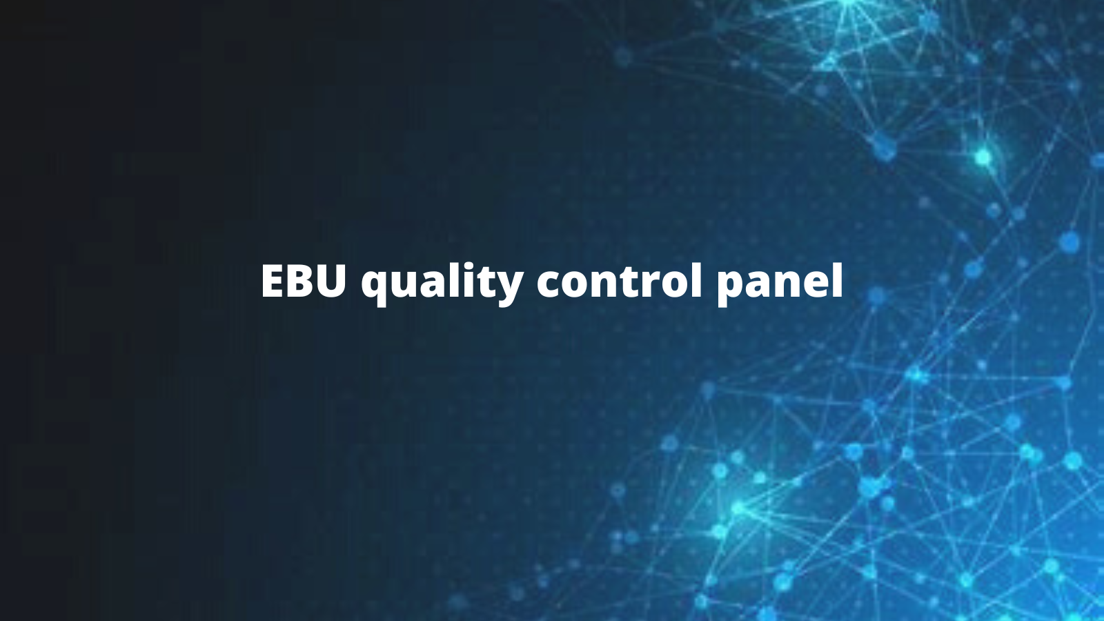 IBC 2022 – EBU quality control panel – IABM